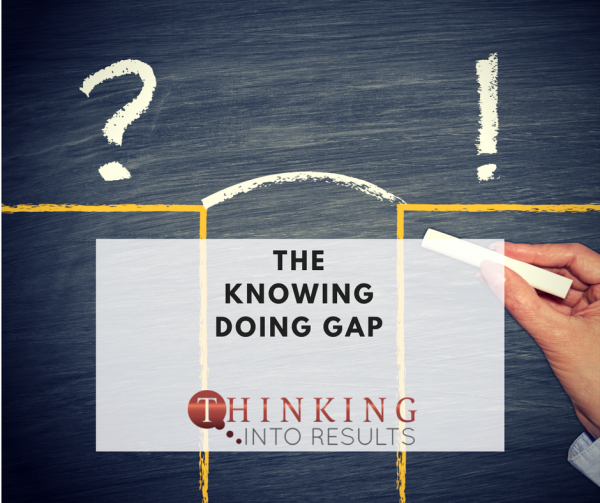 The Gap Between Knowing And Doing – Soup Of Possibilities The Gap Between Knowing And Doing – Soup Of Possibilities